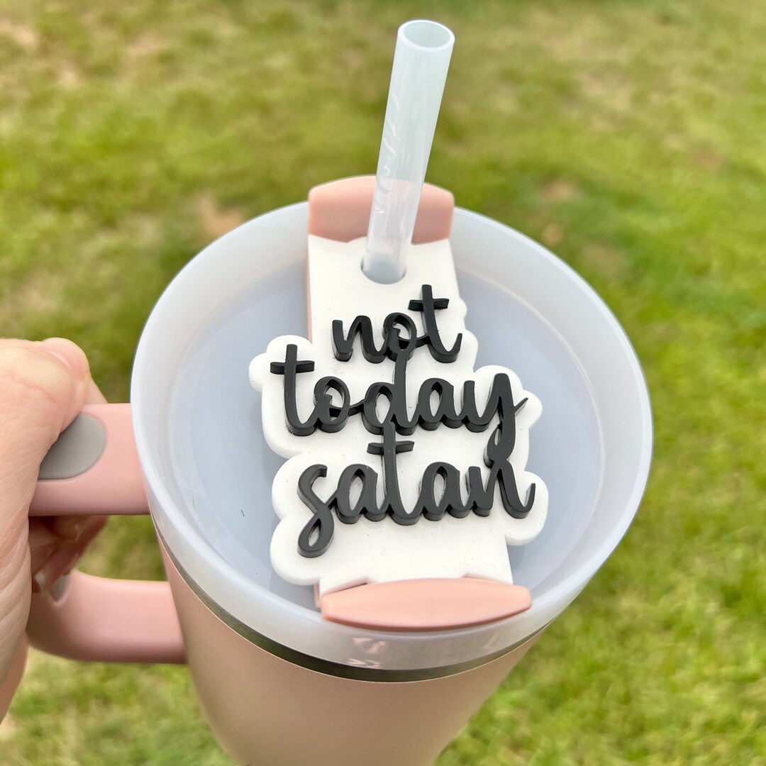 Not Today Satan Stanley Name Plate • Stanley Lid Tag • Stanley Lid H2.0 ...