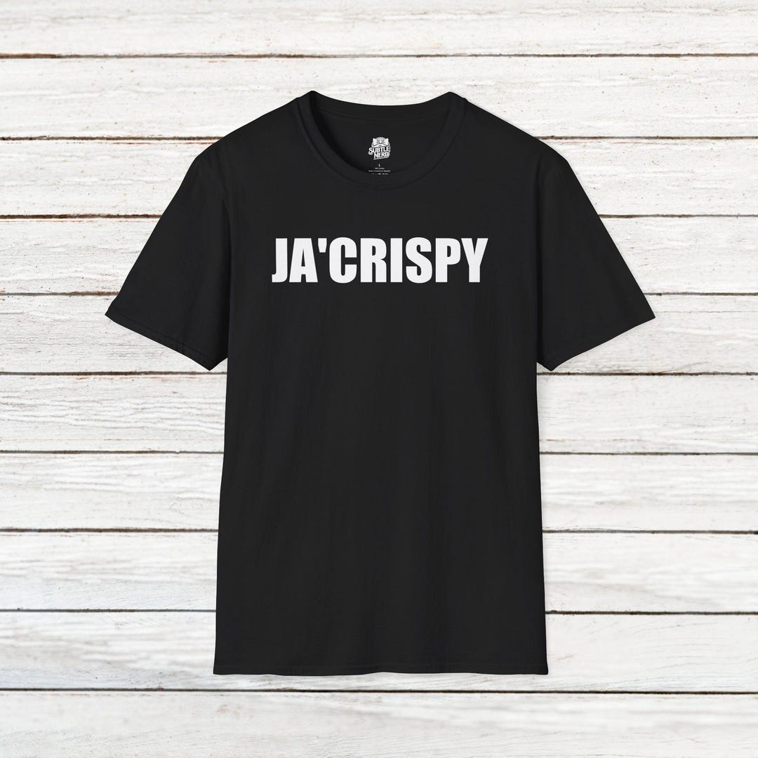 Ja'crispy T-shirt | Impractical Jokers Inspired Shirt | Subtle Fandom ...