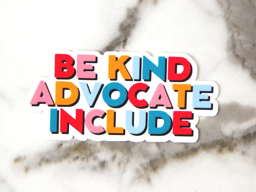 Advocate Sticker, Inclusion Sticker, SPED Teacher Gift, WATERPROOF ...