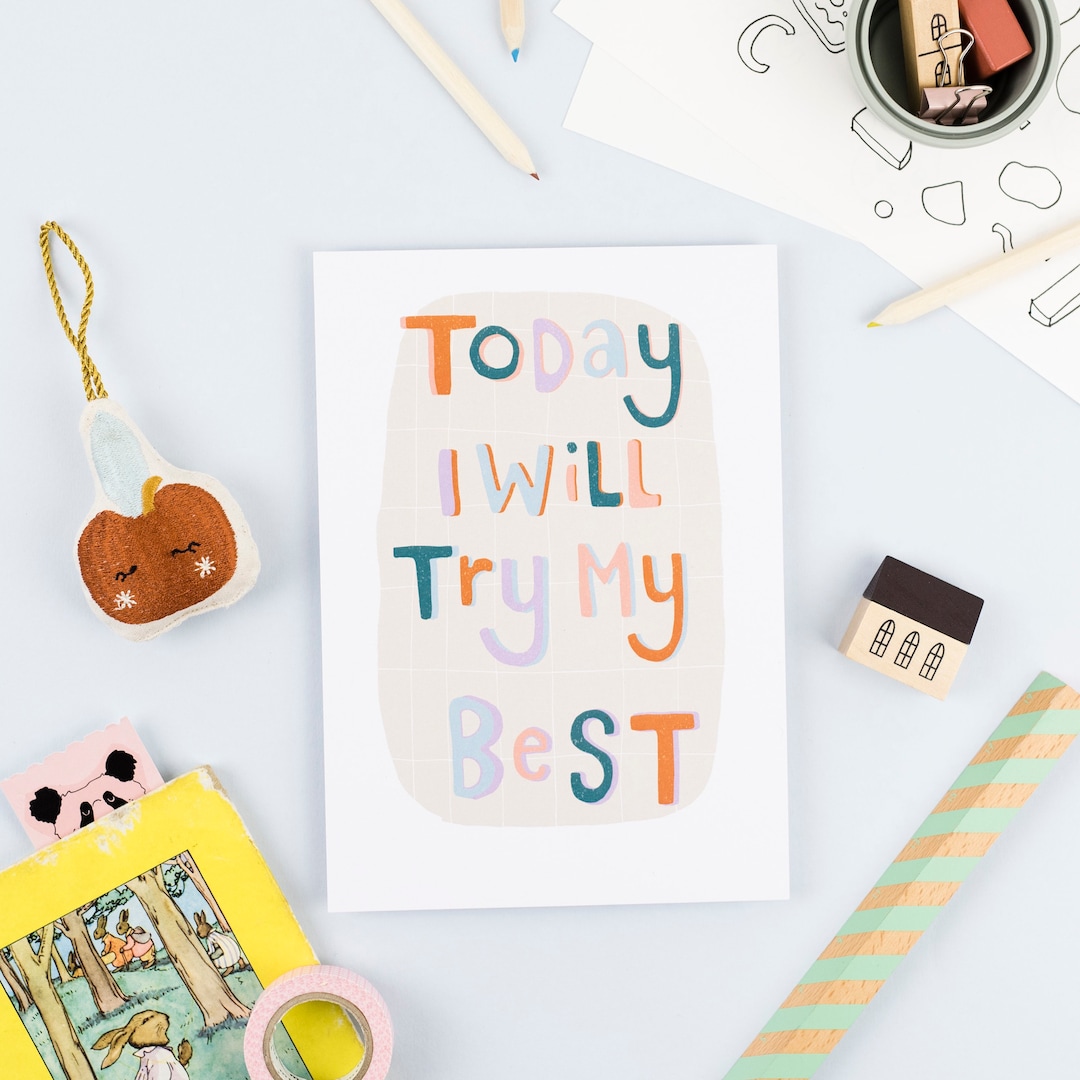 Today I Will Try My Best - A5 Inspirational Print - Etsy
