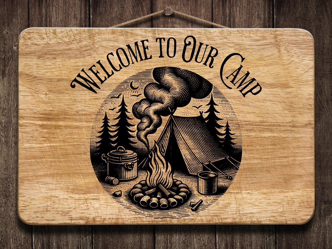 Welcome to Our Camp Sign, Camping Svg, Outdoors, Summer Laser Engrave ...