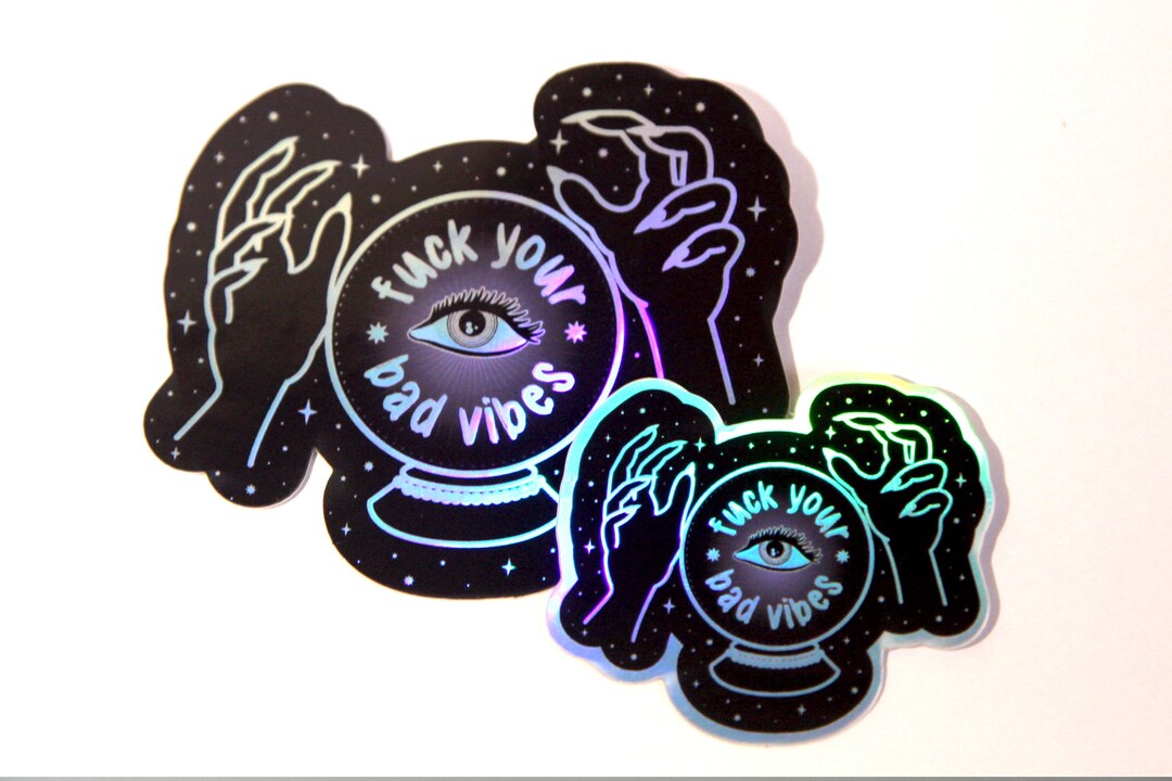 Fck Your Bad Vibes Sticker / Glossy Decal - Etsy