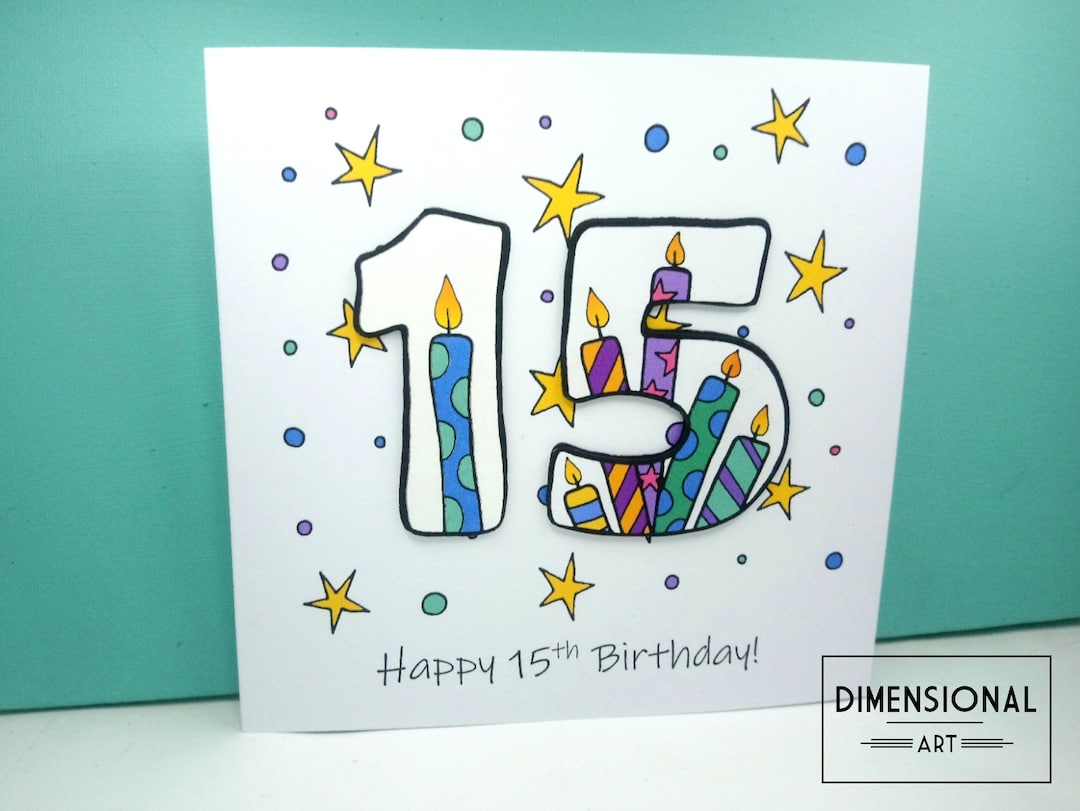 15th Birthday Card - Happy 15th Birthday - Fifteen Today - 15 ...