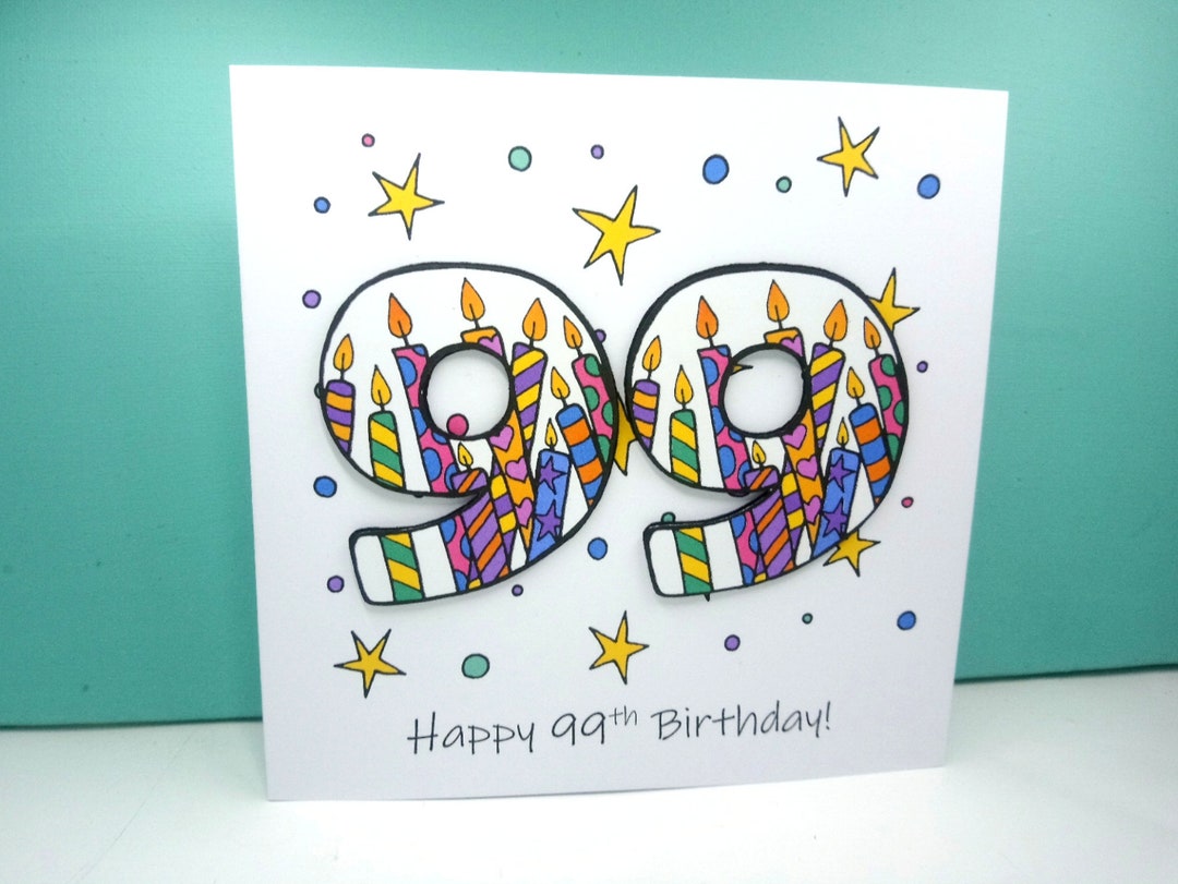 99th Birthday Card - Happy 99th Birthday - Ninety-nine Today - 99 ...