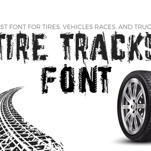 Tire Tracks Font - Rugged Ride Font - Speed Font - Racing Font - Grunge ...