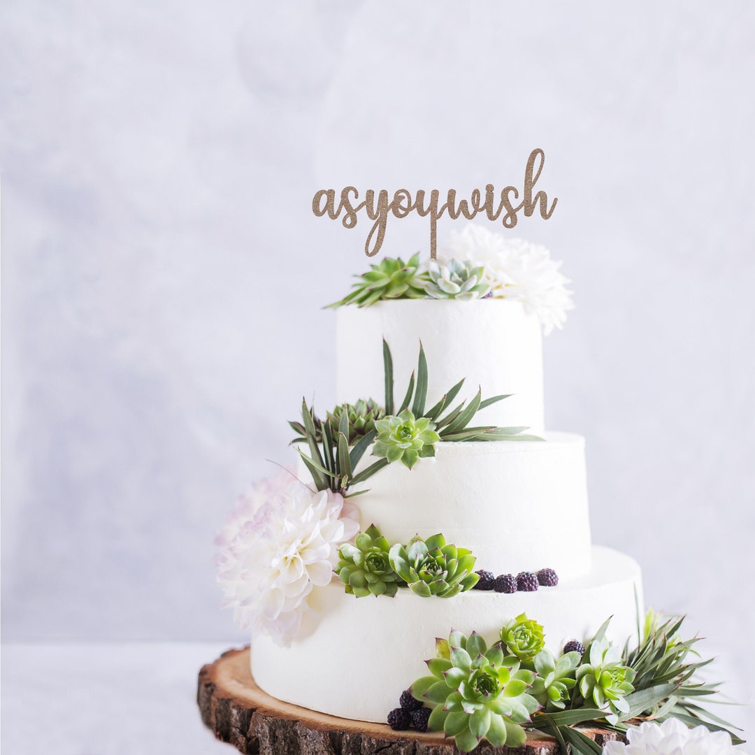 As You Wish Cake Topper // Princess Bride // Princess Bride Wedding ...