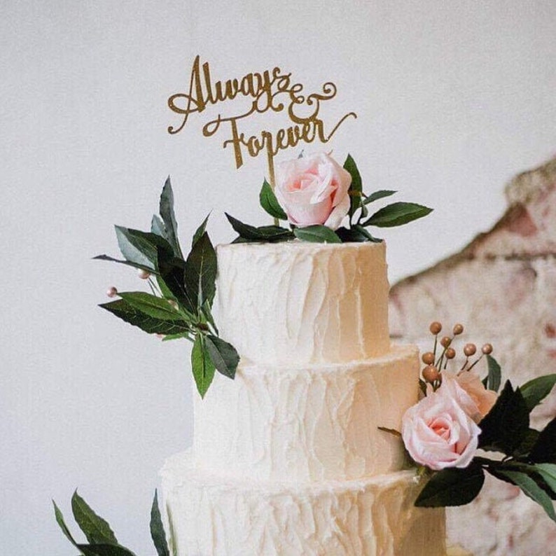 Always and Forever Cake Topper // Wedding Cake Topper // Custom Cake ...