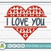 I Love You, Valentine SVG Cut File for Crafters - Etsy