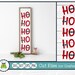 Ho Ho Ho Vertical Porch Sign Design, Christmas Winter Holidays SVG Cut ...