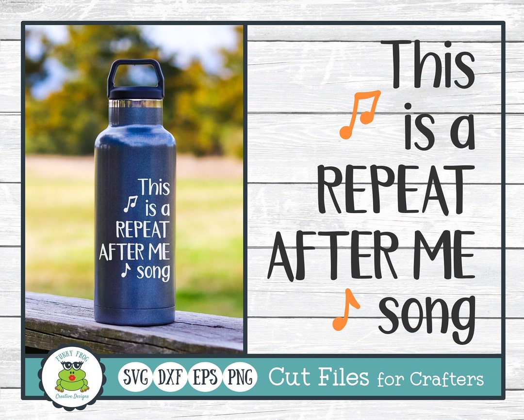 This is a Repeat After Me Song, SVG Cut File for Crafters - Etsy