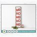 Ho Ho Ho Vertical Porch Sign Design, Christmas Winter Holidays SVG Cut ...