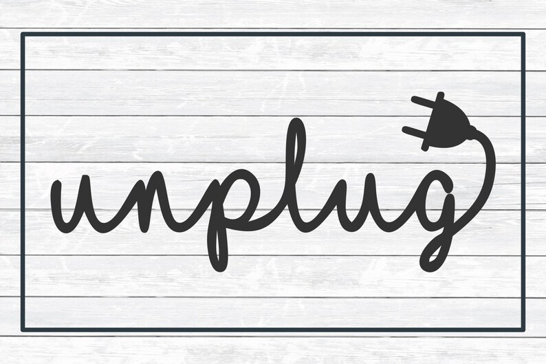 Unplug SVG Cut File for Crafters - Etsy