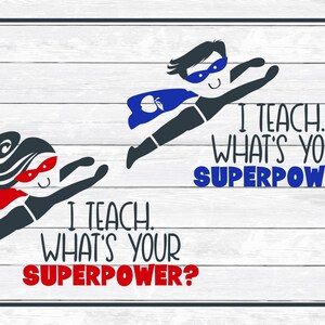 I Teach What's Your Superpower - Teacher SVG Cut File - Etsy