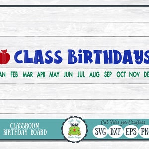 Class Birthdays, Classroom Birthdays SVG Cut File for Crafters - Etsy