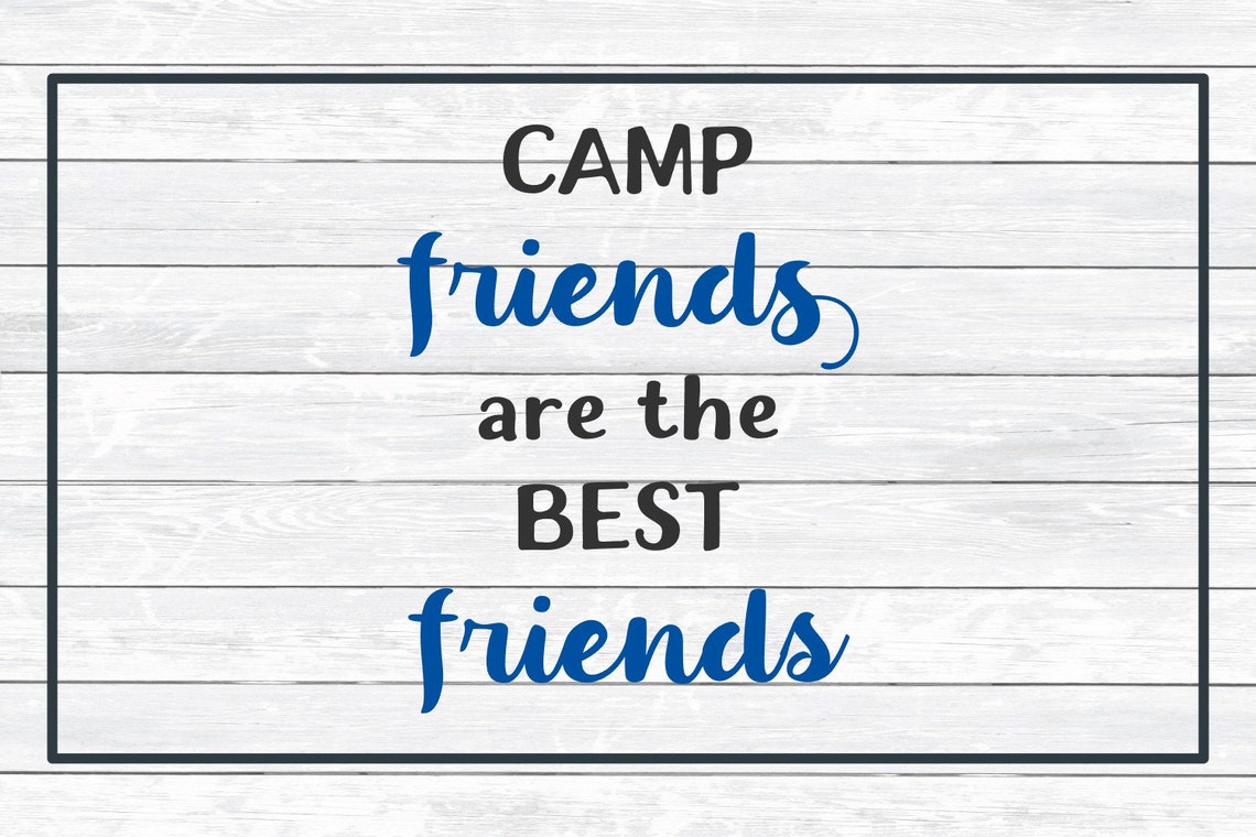 Camp Friends Are the Best Friends, SVG Cut File for Crafters - Etsy