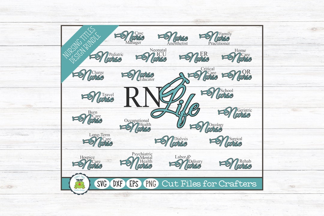 Nursing Titles, Types of Nurses Design Bundle SVG Cut Files for ...