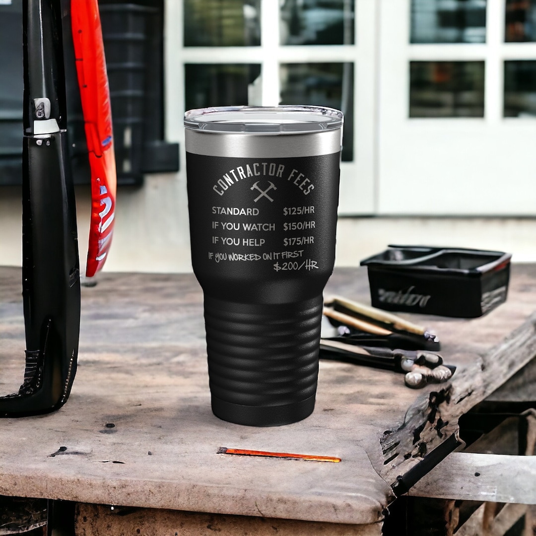 Contractor Hourly Rate Tumbler, Travel Mugs, Construction Gift, Gifts ...