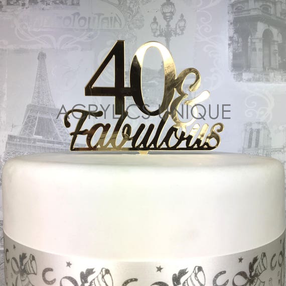 40th Birthday cake topper 40 & fabulous acrylic celebration | Etsy