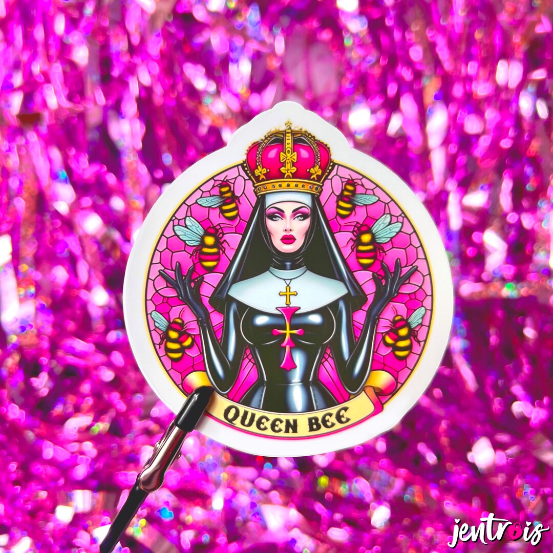 Queen Bee & Latex Nun Sticker Holographic Religious Iconography, Save ...