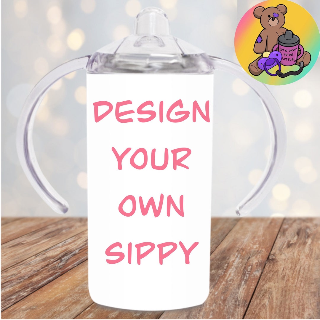 Design Your Own Sippy Cup - Etsy