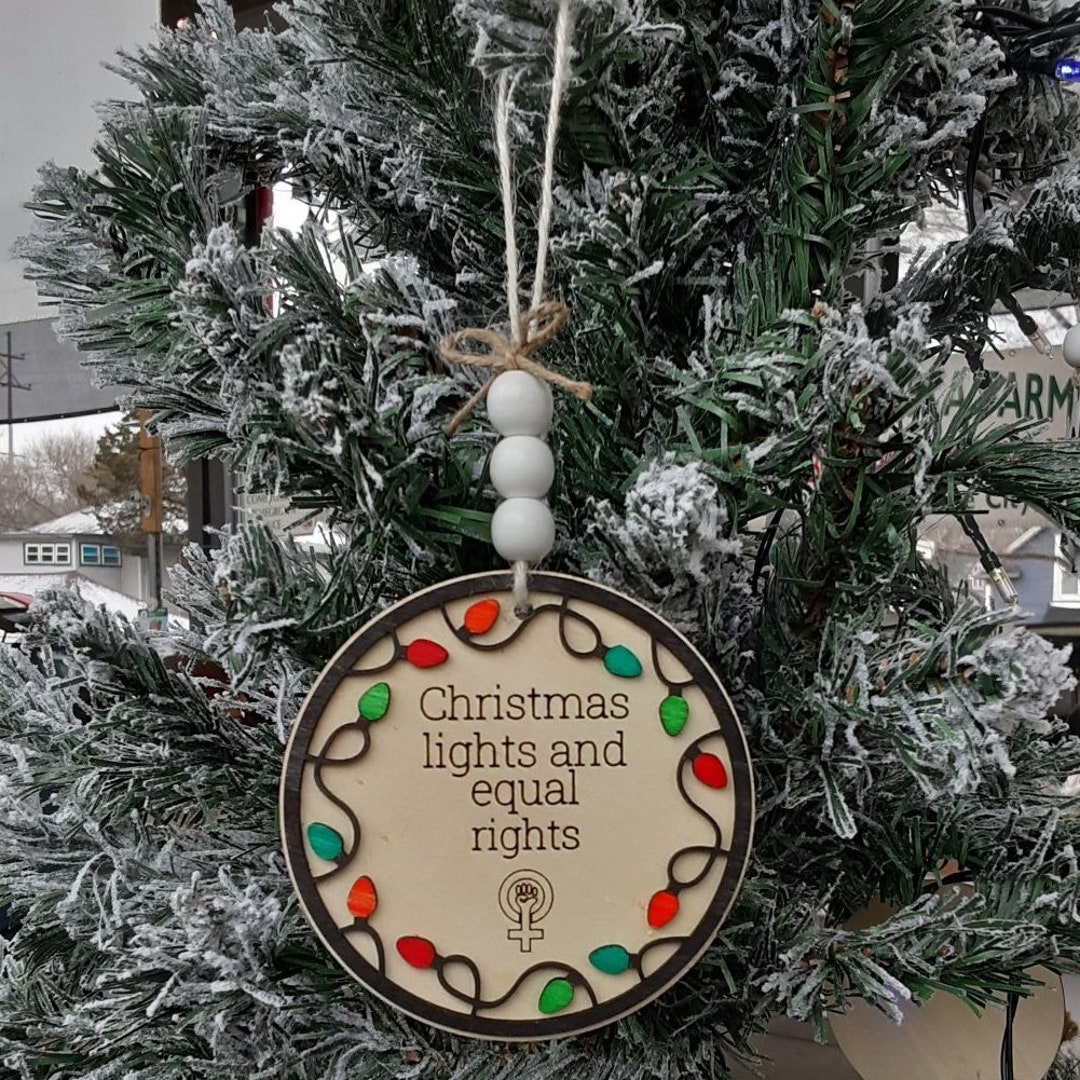 Christmas Lights and Equal Rights Tree Ornament | Pro-choice | Abortion ...