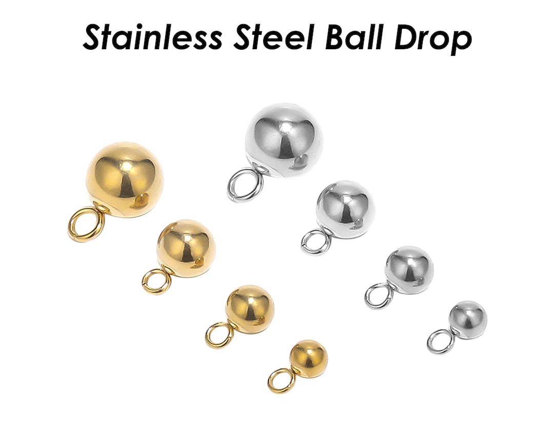 50 X Stainless Steel Round Ball Drop Charm Gold Silver, 4 5 6 8mm Solid ...