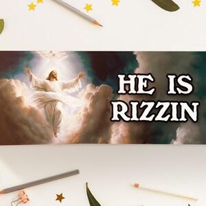 He is Rizzin Funny Pride Jesus Rizz Meme Bumper Sticker, Rizzed up Joke ...