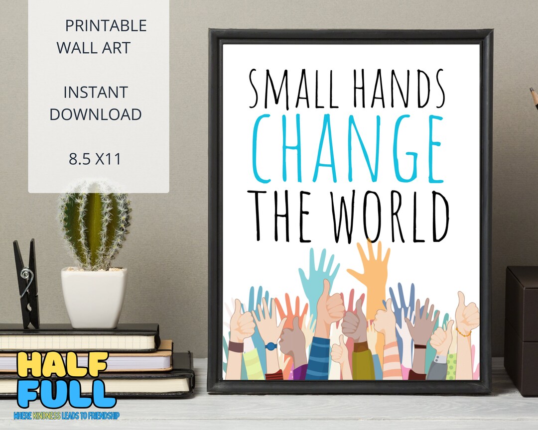 Small Hands Change the World Classroom Poster, Kids Diversity Wall Art ...