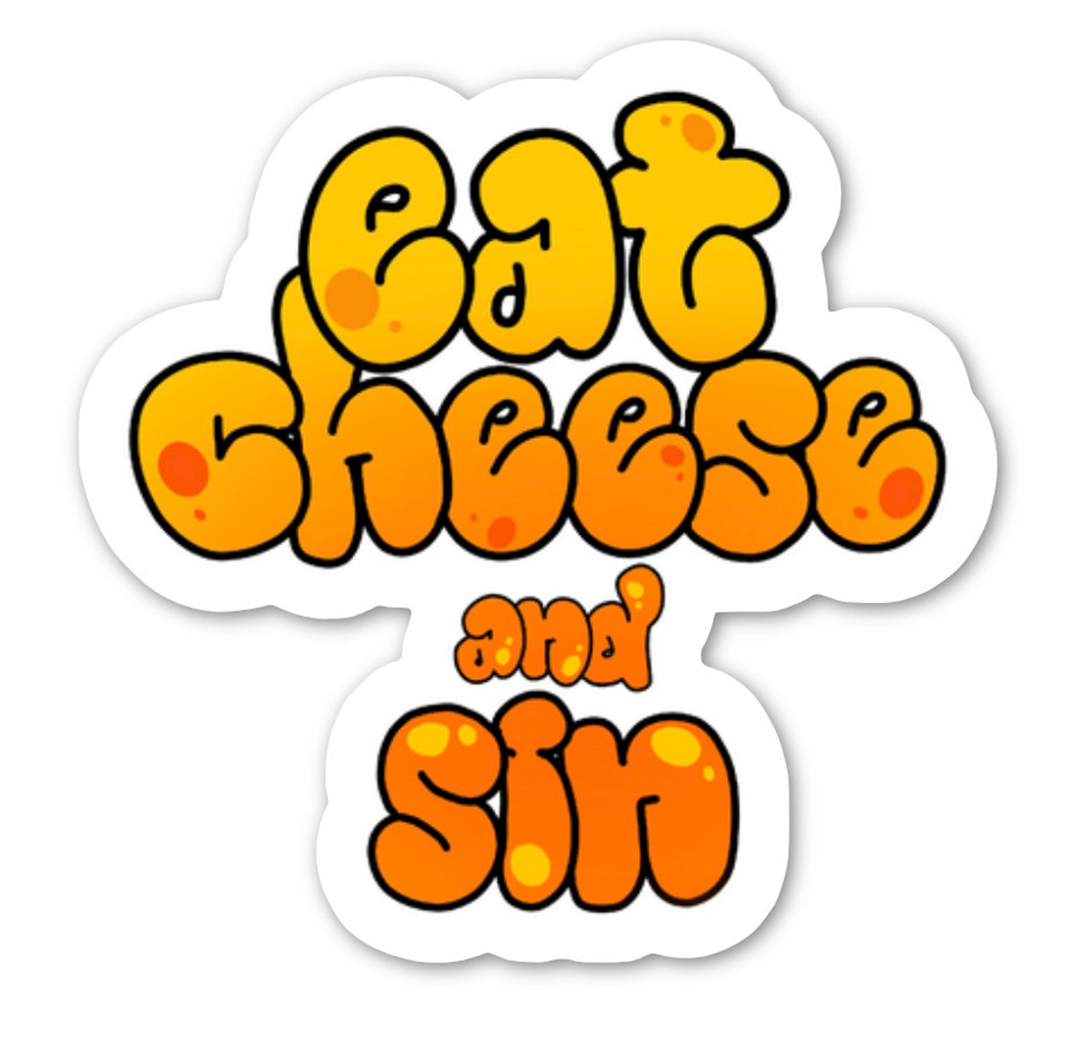 Eat Cheese and Sin | 2x2 Vinyl Die Cut Sticker - Etsy