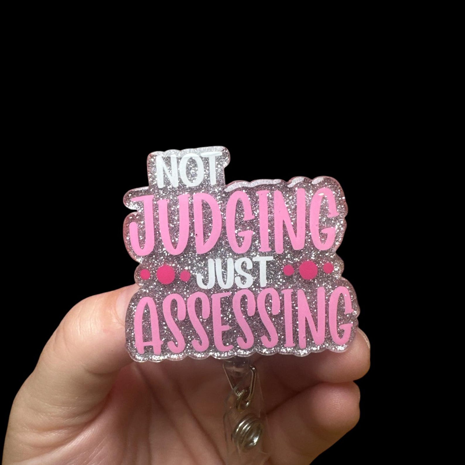 Not Judging Just Assessing, Sarcastic and Funny Badge Reel, Night Shift ...