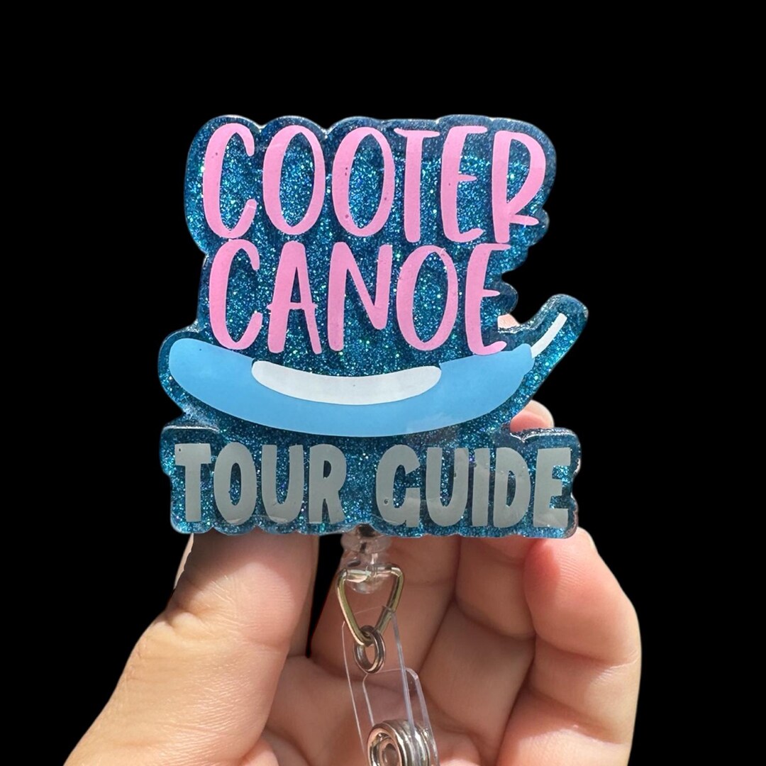 Cooter Canoe Tour Badge Reel, Labor and Delivery Nurse, Nursing Student ...