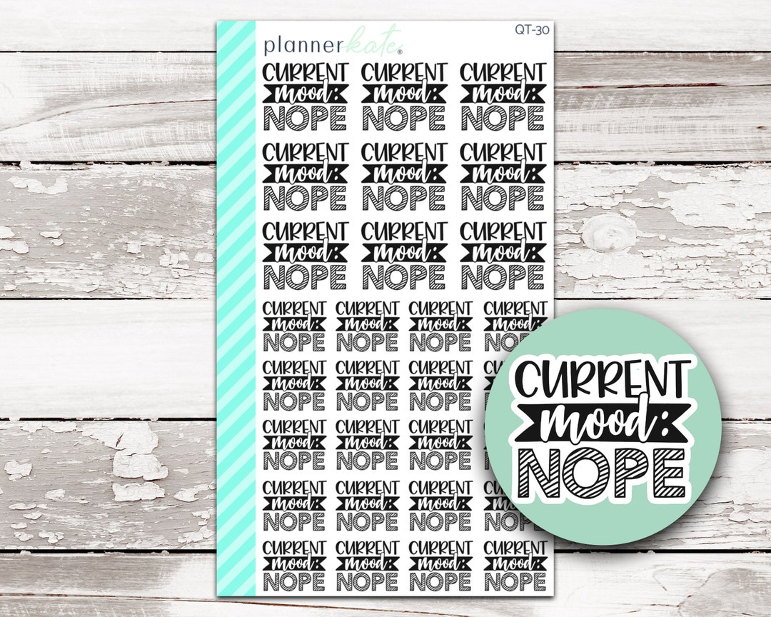 QT-30 PK QUOTES: current Mood-nope Planner - Etsy