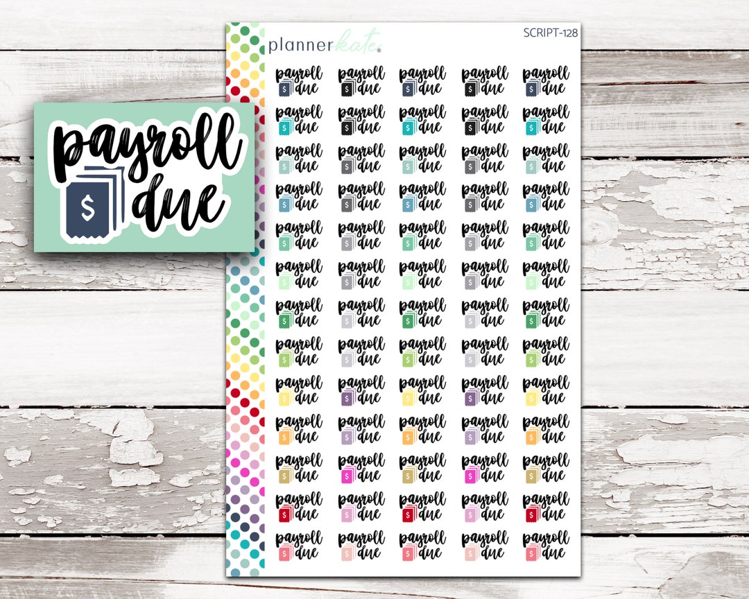 SCRIPT-128 || PAYROLL DUE Planner Stickers - Etsy