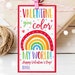 Editable Rainbow Valentine's Day Gift Tag Valentine You - Etsy