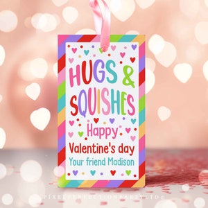 Editable Squishy Valentines Gift Tags Hugs and Squishes Valentine Tag ...