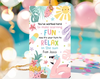Editable Summer Teacher Appreciation Gift Tag Kids Your Turn to Relax ...