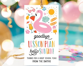 Goodbye Lesson Plan, Hello Sun Tan, Printable Gift Tag, Teacher Gift ...