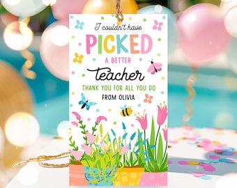 Editable Couldn't Have Picked A Better Teacher Flower Classroom Teacher ...