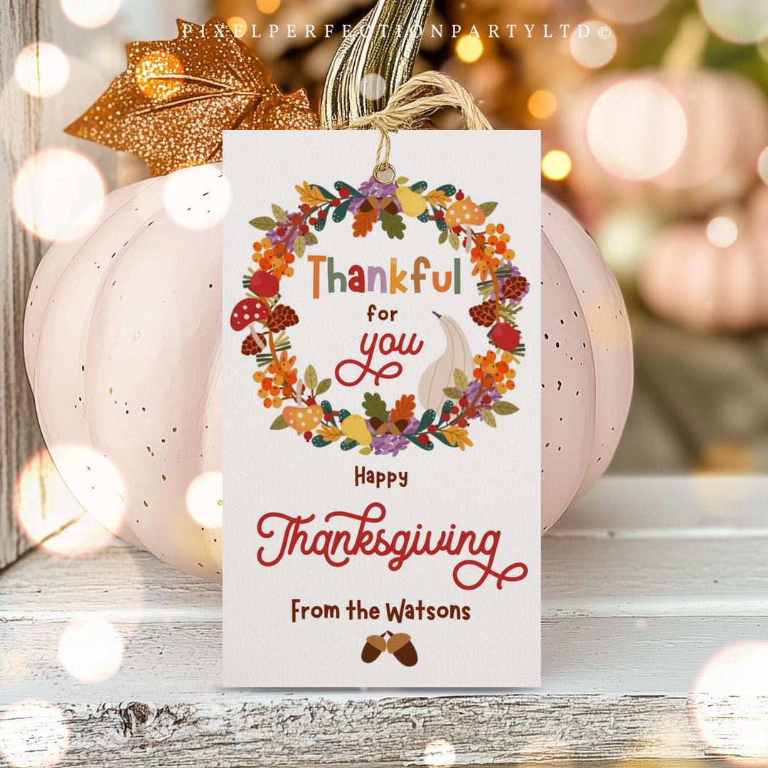 Editable Thanksgiving Gift Tag Thankful for You Gift Tag Thanksgiving ...