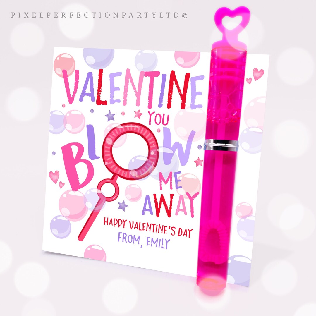Editable Valentine Bubble Tags Valentine You Blow Me Away Gift Tag You ...