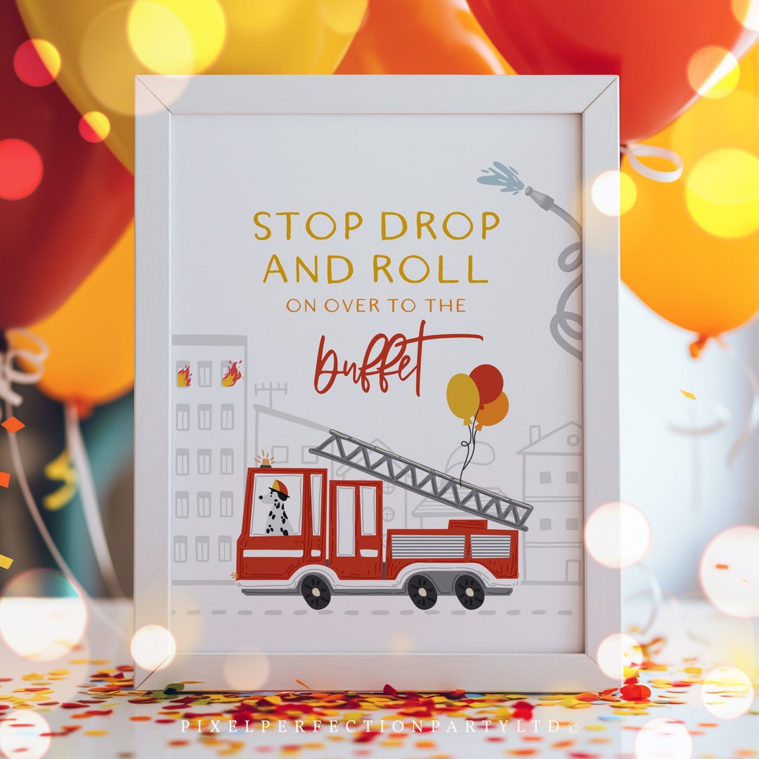Stop Drop and Roll Over to the Buffet Fire Truck Birthday Party Sign ...