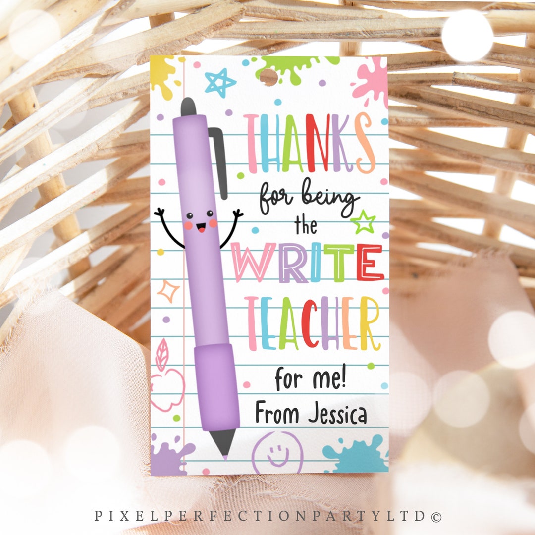 Teacher Appreciation Gift Tag Write Teacher for Me Inkcredible Teacher ...