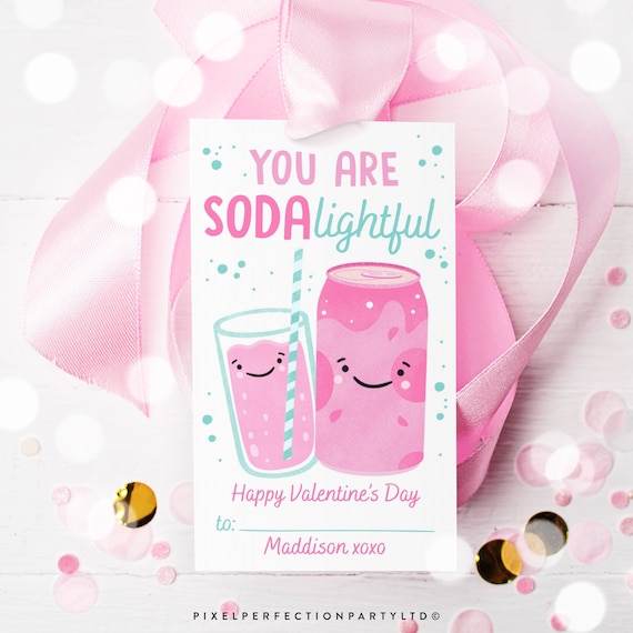 Editable Valentine Soda Gift Tag You Are Soda-lightful Valentine Tag ...