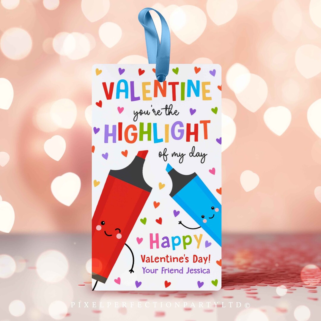 Editable Valentines Highlighter Gift Tags You're the Highlight of My ...