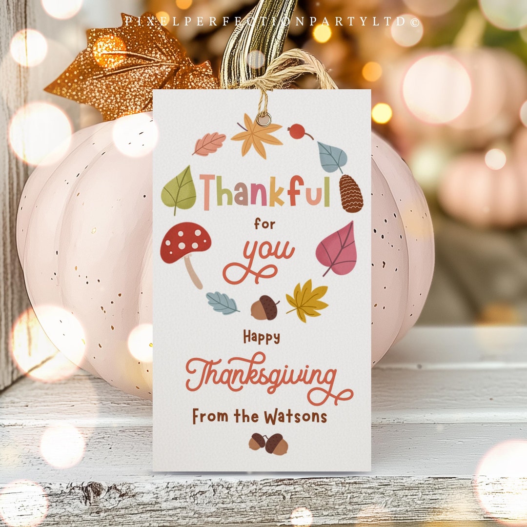 Editable Thanksgiving Gift Tag Thankful for You Gift Tag Thanksgiving ...