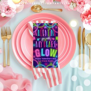 Editable You Make My Heart Glow Valentine Glow Stick Gift Tag Glow ...