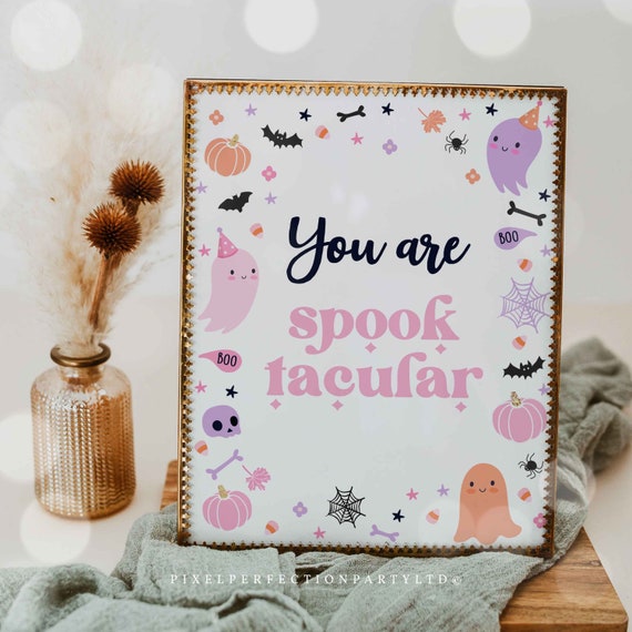 Cute Pink Halloween Ghost Party Sign You Are Spooktacular Sign Ghost ...