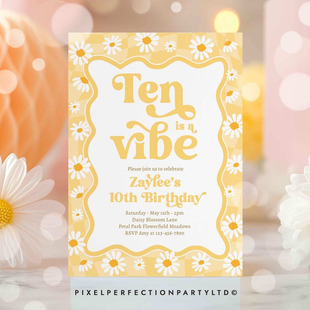 Editable Daisy Ten is A Vibe 10th Birthday Party Invitation Yellow Wavy ...