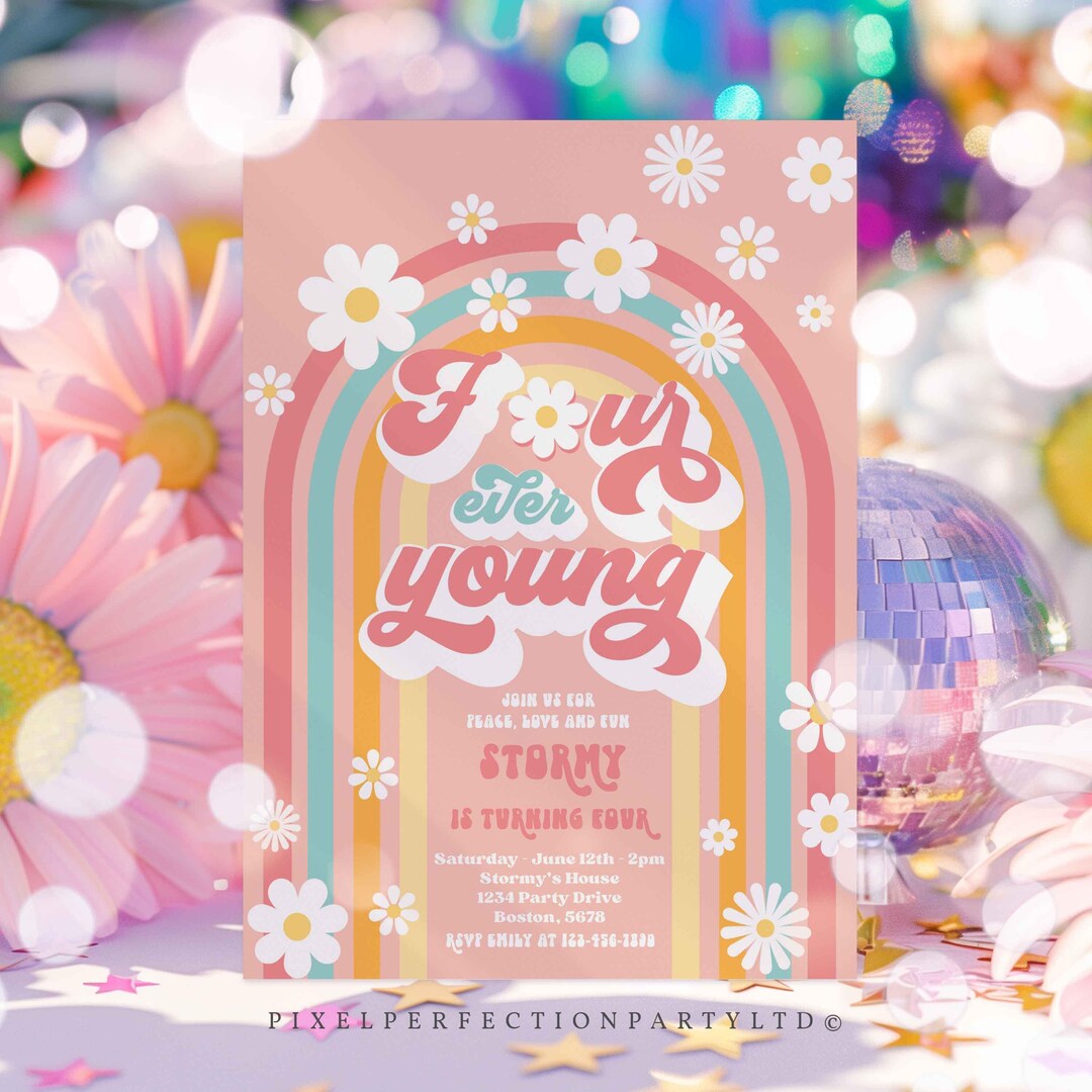 Editable Four Ever Young Groovy 4th Birthday Party Invitation Peace ...