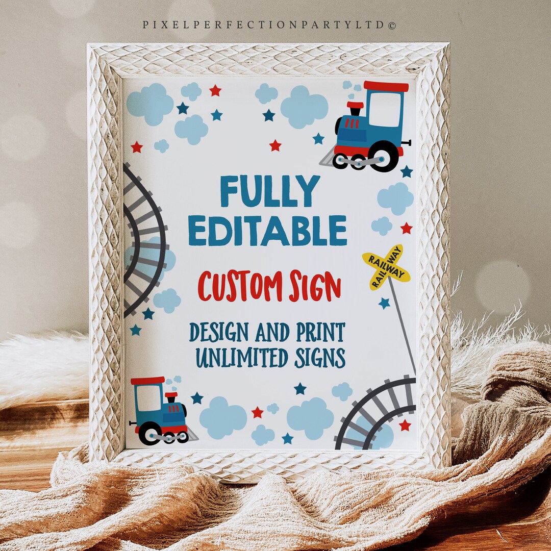 Editable Custom Sign Editable Choo Choo Train Party Sign Make Multiple ...